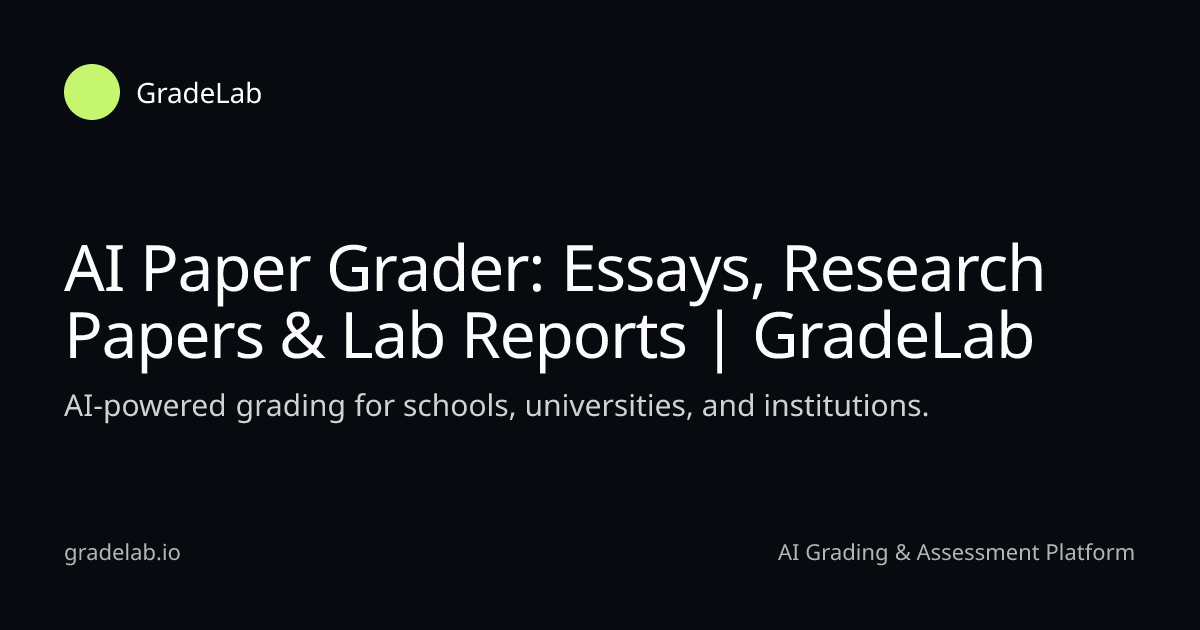 AI Paper Grader: Essays, Research Papers & Lab Reports | GradeLab